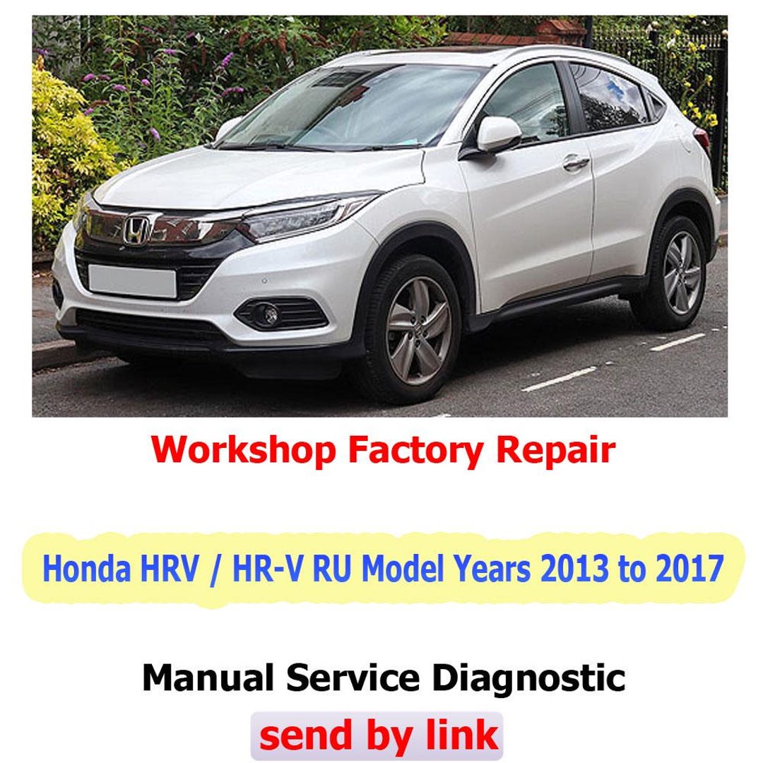 Workshop Manual Honda HRV/HR-V RU Model 2013 to 2017 Repair Manual ...