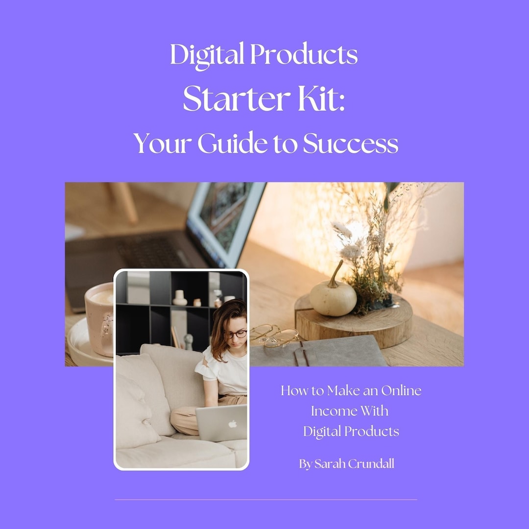 Digital Product Starter Kit: Your Guide to Success | Digital Product ...