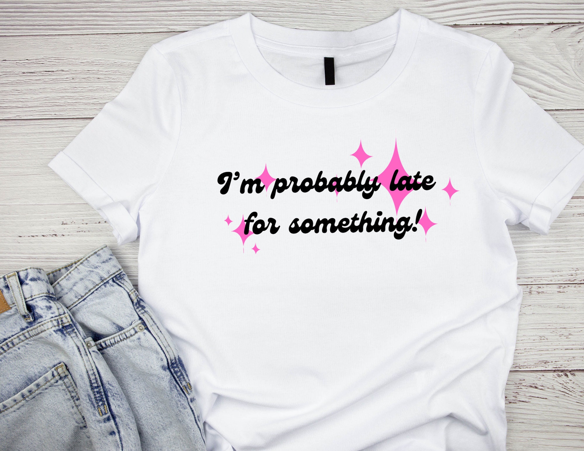 I'm Probably Late for Something SVG PNG Funny - Etsy