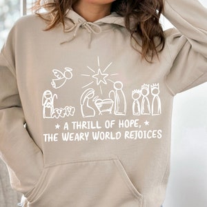 A Thrill of Hope the Weary World Rejoices Hoodie, Christmas Religious ...