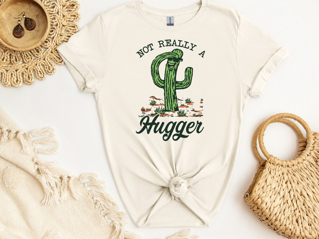 Not Really A Hugger T-shirt, Unisex Sarcastic Crewneck Shirt, Funny Not ...