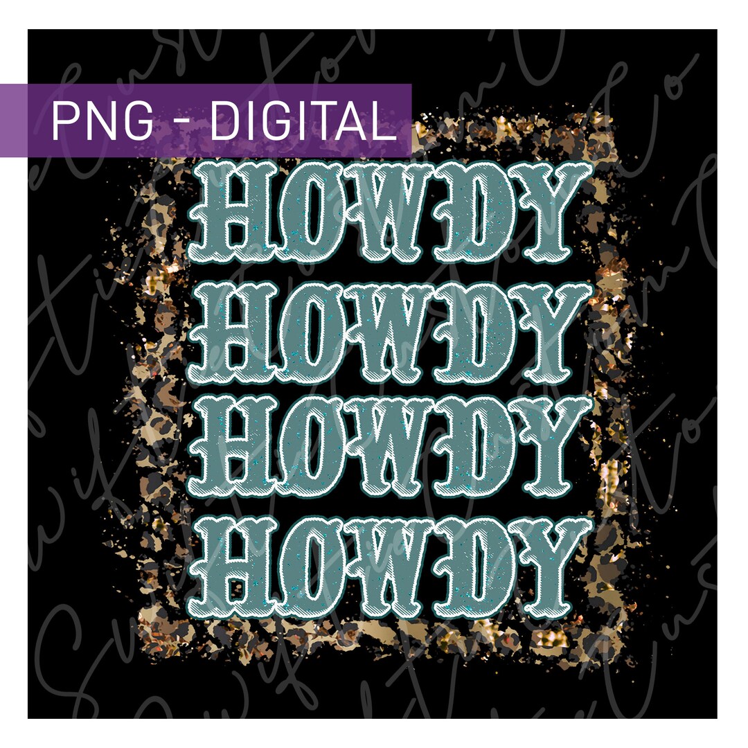 Howdy Png, Western Design, Howdy Design, Turqoise, Red Bandana, Cowhide ...
