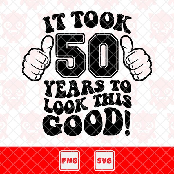 50 Looks Good Svg - Etsy