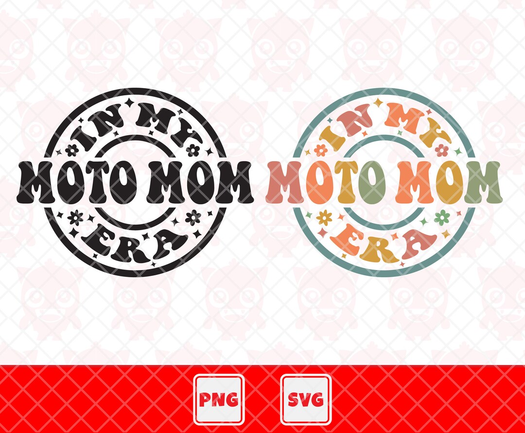 In My Moto Mom Era Svg, in My Moto Mom Era Png, Moto Mom Shirt Svg ...