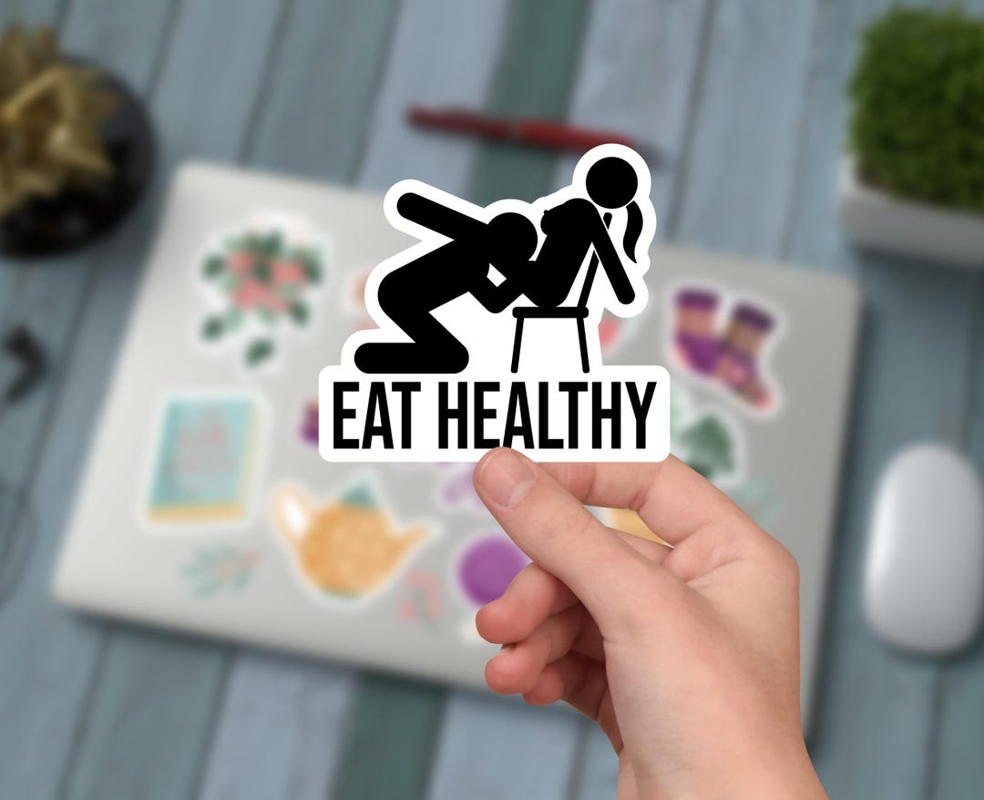Eat Healthy Sticker, Stick Figure Vinyl, Adult Humor, Funny Erotic ...