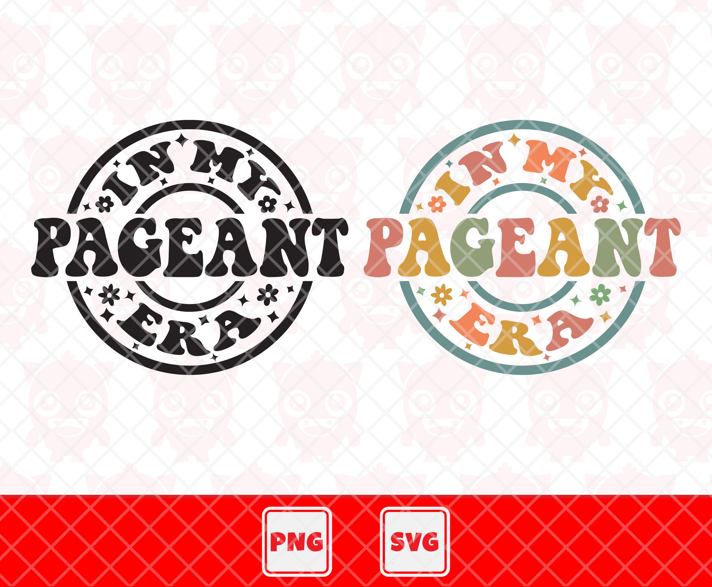 In My Pageant Era Svg, in My Pageant Era Png, Pageant Shirt Svg ...