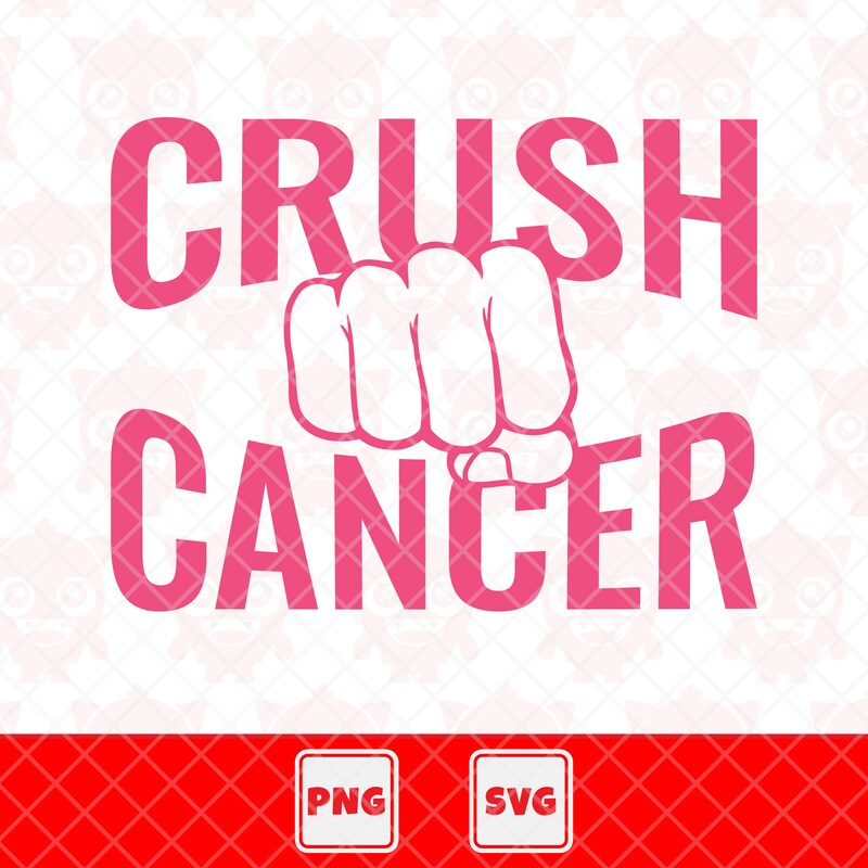 Crush Cancer Svg - Etsy