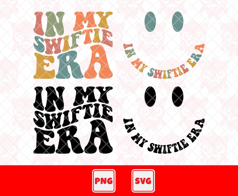 In My Swiftie Era Svg, Happy Face Svg, Swiftie Mom, Swiftie Aunt ...