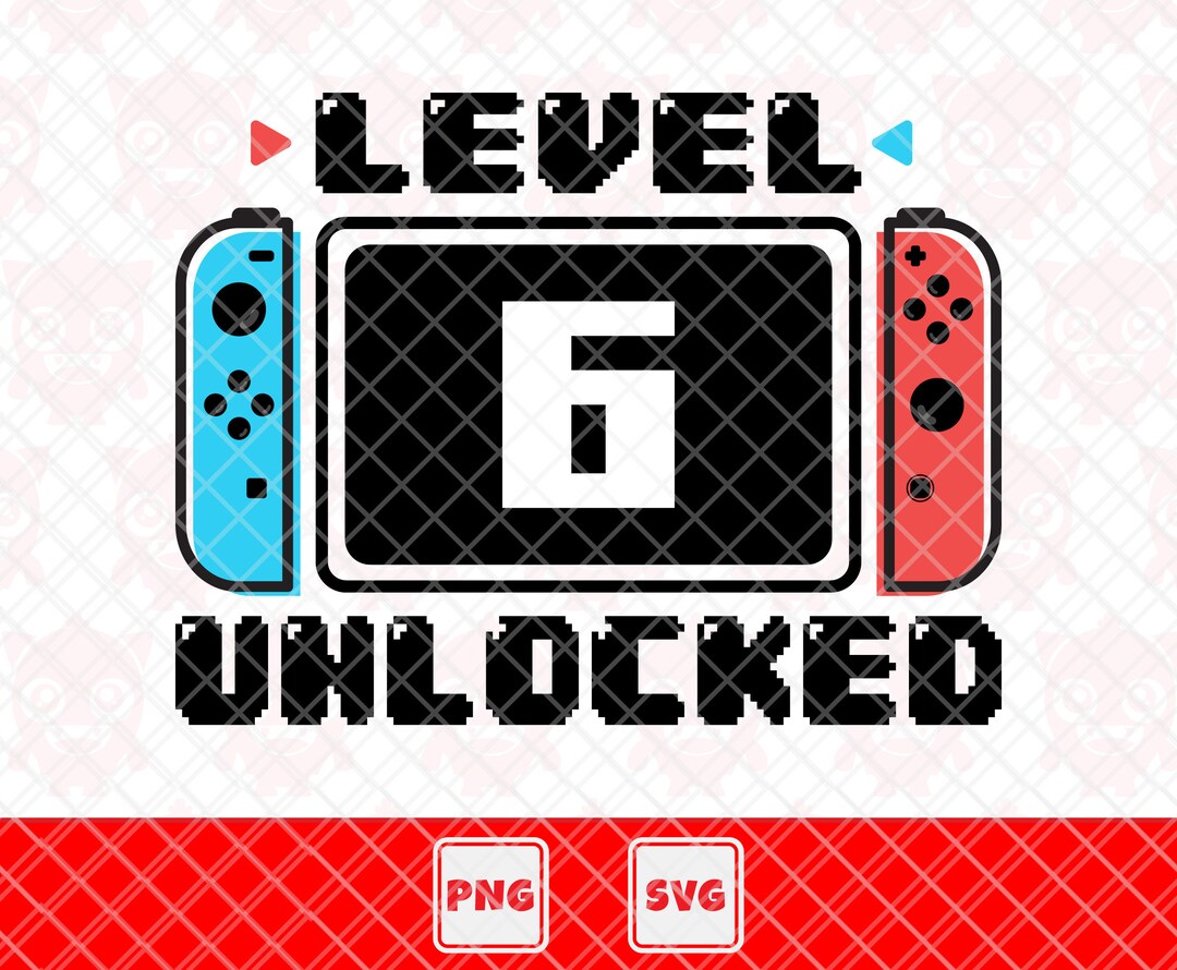 Level 6 Unlocked Svg, 6th Birthday Tshirt, 6th Birthday Party Gift ...