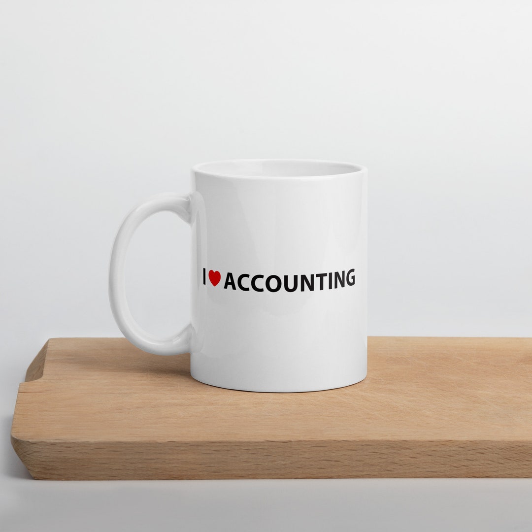 I Love Accounting White Accounting Finance Ceramic Mug - Etsy