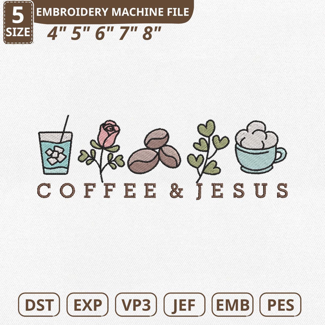 Coffee and Jesus Machine Embroidery File, Christian Caffeine ...