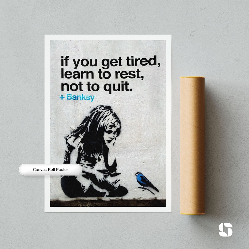 Banksy If You Get Tired Learn to Rest Not to Quit Canvas - Etsy