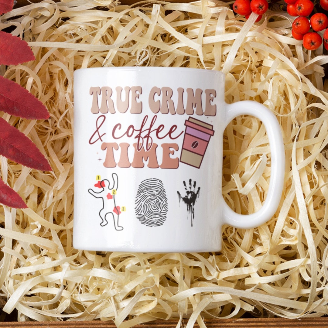 True Crime Mug, True Crime Fan Cup, Crime Documentary Fan, True Crime ...