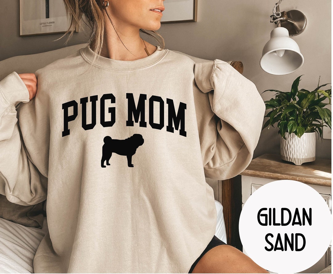 Pug Sweatshirt, Pug Mom Crewneck, Pug Shirt, Pug Shirt, Pug Mama Gift ...