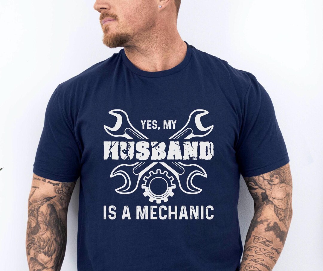 Yes My Husband is A Mechanic Shirt,funny Shirt Men, Fathers Day Gift ...