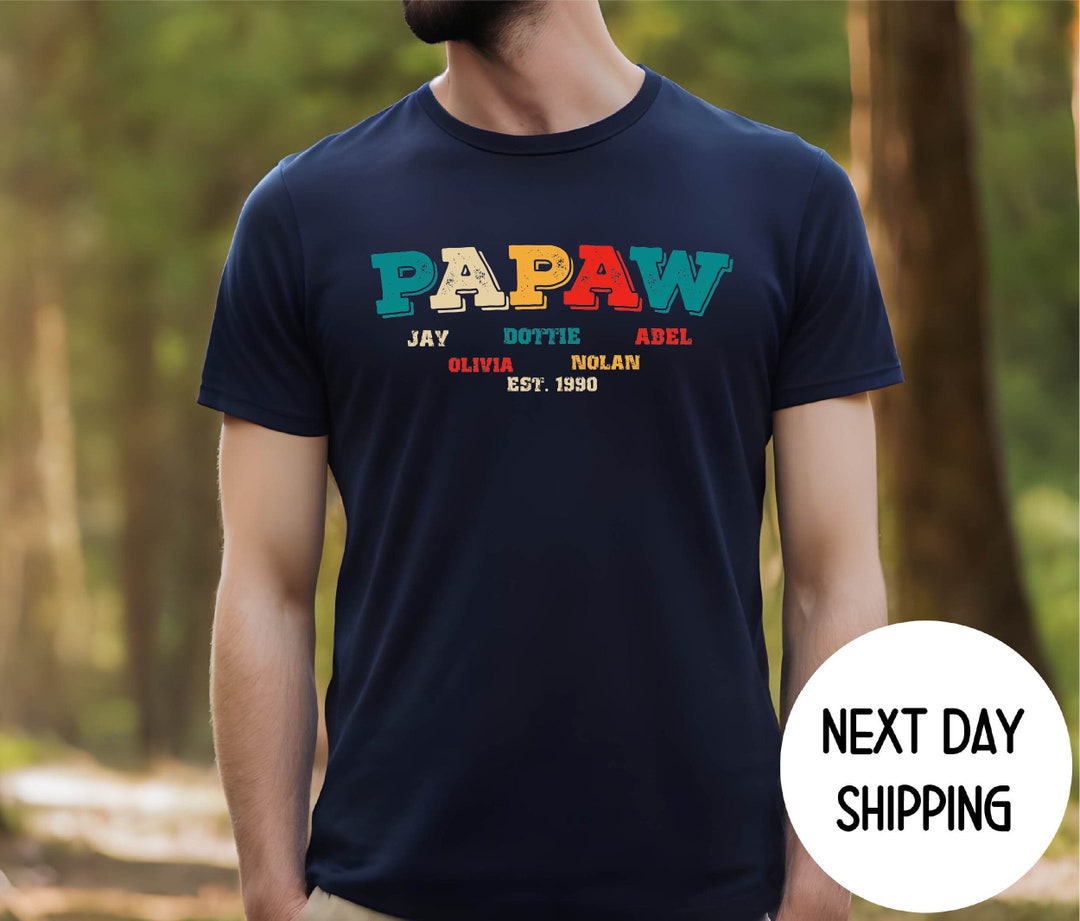 Personalized Papaw Grandpa Dad Uncle Shirt , Custom Name Grandkids With ...