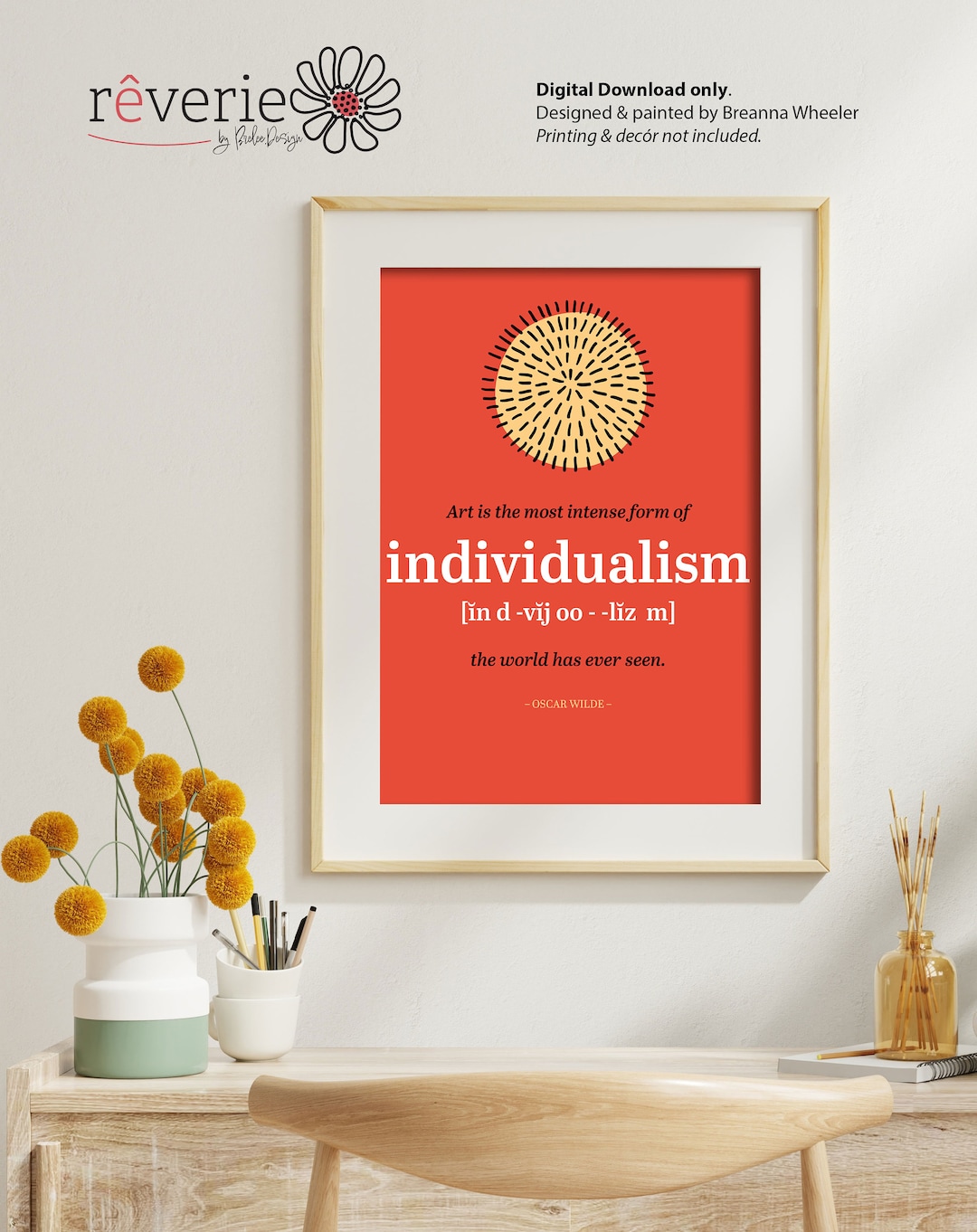 Art is the Most Intense Form of Individualism the World Has - Etsy