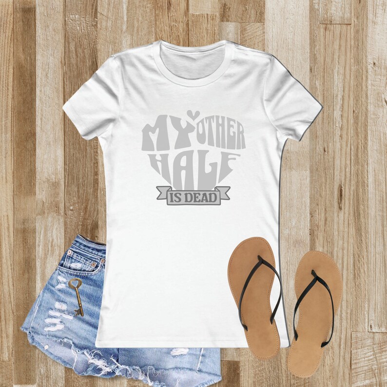 My Other Half is Dead Bereavement Shirt Grieving Wife Sarcastic ...