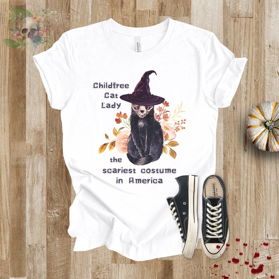 Childfree Cat Lady Scariest Halloween Costume, Kitty Ladies Vote Shirt ...