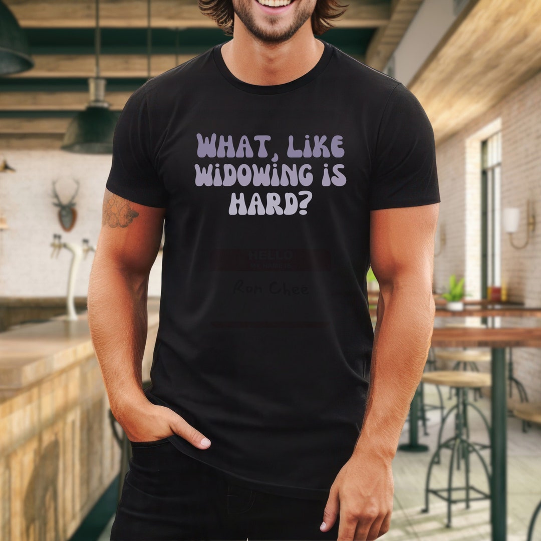 What Like Widowing is Hard Snarky Bereavement Shirt for Widows, Grief ...