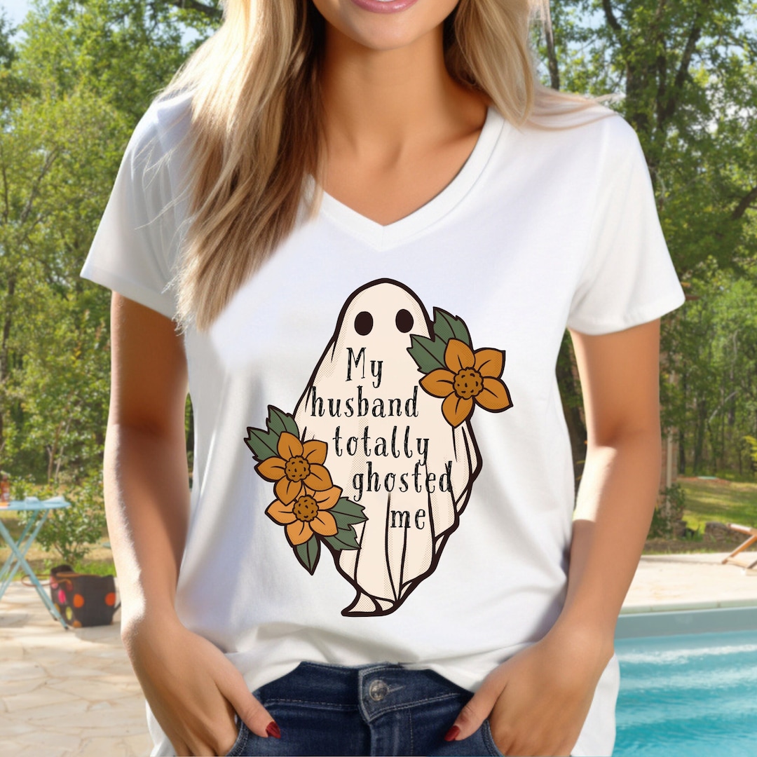 My Husband Totally Ghosted Me, Cute Snarky Bereavement Vneck for ...
