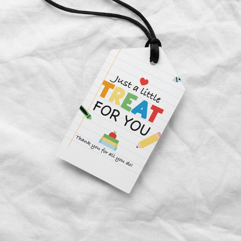 Printable Teacher Gift Tags, Just A Little Treat for You Tags, School ...