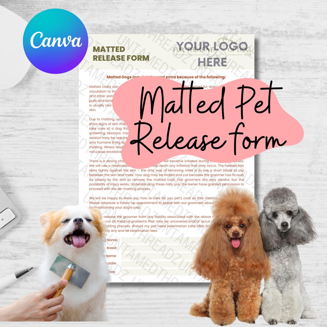 Editable Matted Pet Release Form for Dog Groomers | Canva Template | Instant Download - Etsy
