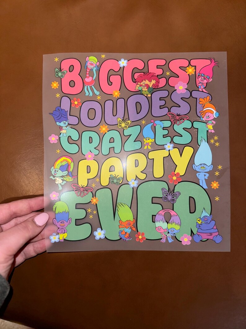 Biggest, Loudest, Craziest Party Ever Trolls DTF Transfer - Etsy
