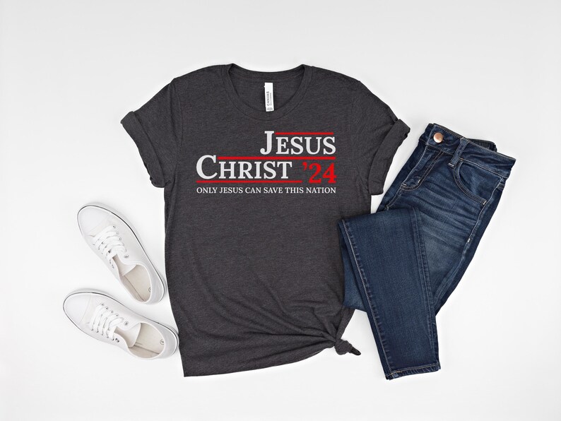 Jesus Christ 24 Shirt, Only Jesus Can Save This Nation, Christian ...