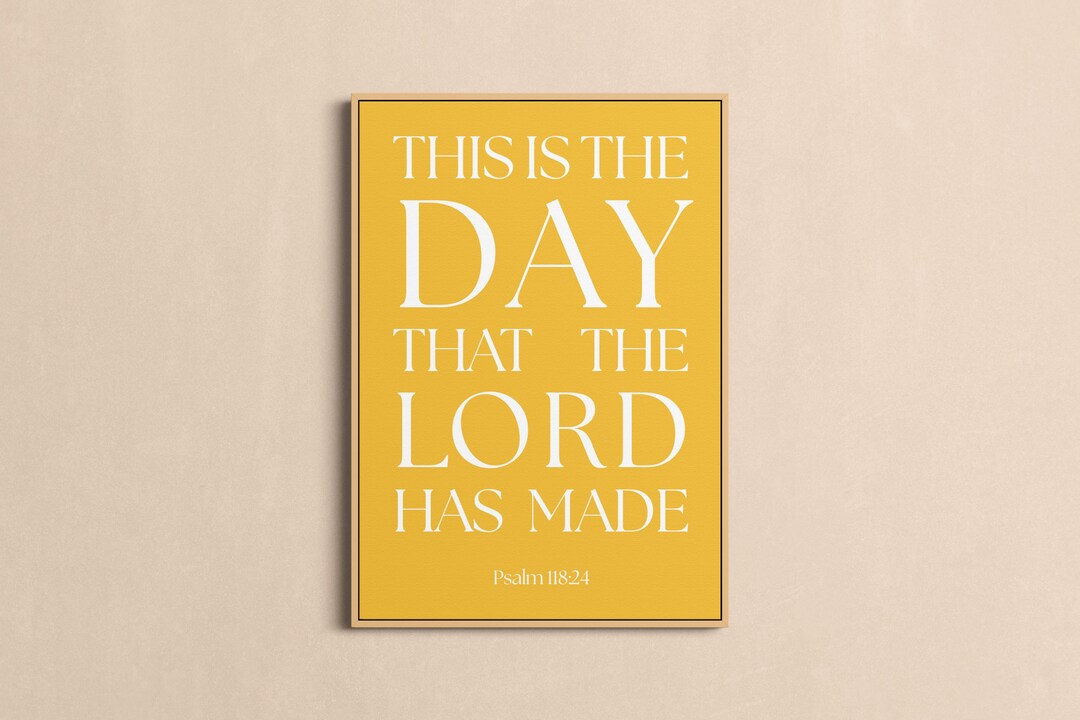 This is the Day Psalm 118:24 Bible Verse Poster Print - Etsy