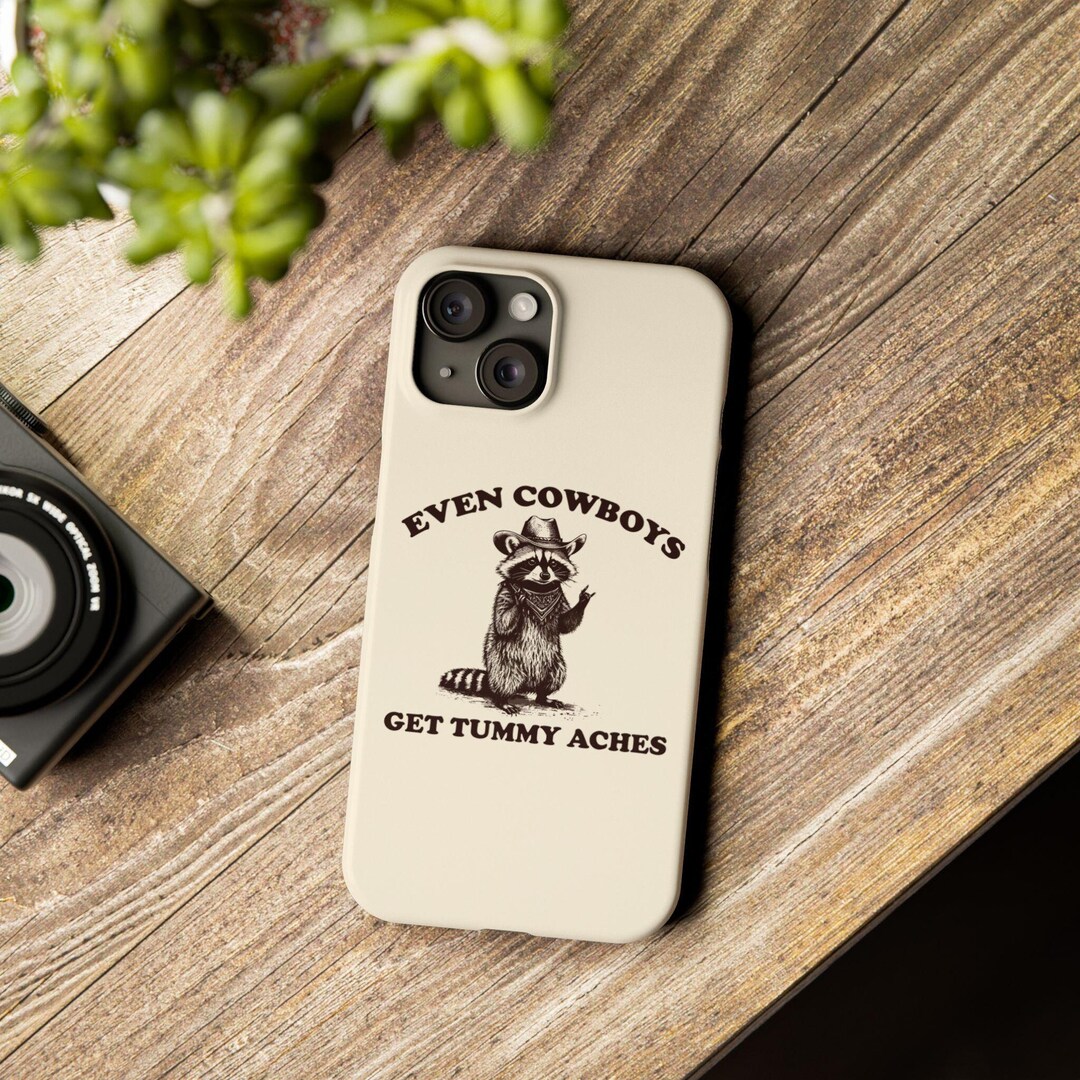 Cowboy Tummy Ache Funny iPhone Case, Meme iPhone Case, Funny Gift ...