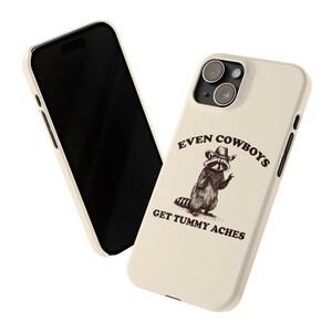 Cowboy Tummy Ache Funny iPhone Case, Meme iPhone Case, Funny Gift ...