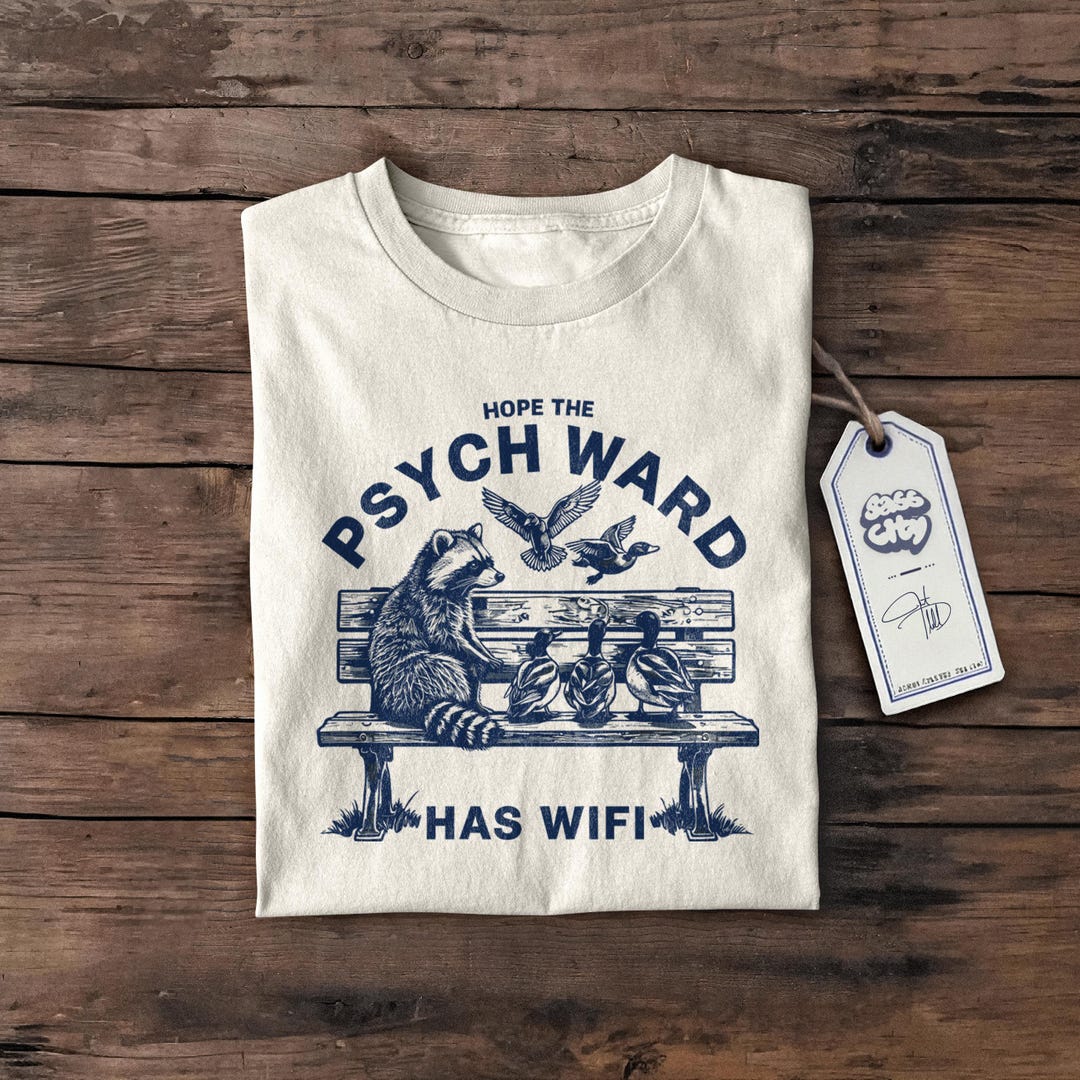 I Hope the Psych Ward Has Wifi Shirt Graphic Shirt Funny Shirts Vintage ...