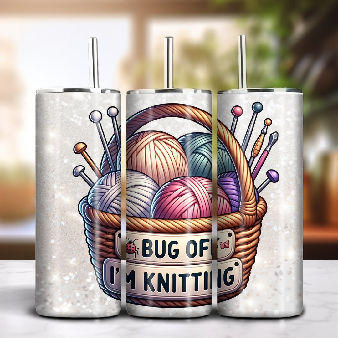 Bug off I'm Knitting 20oz Skinny Tumbler Sublimation Colorful Glitter ...