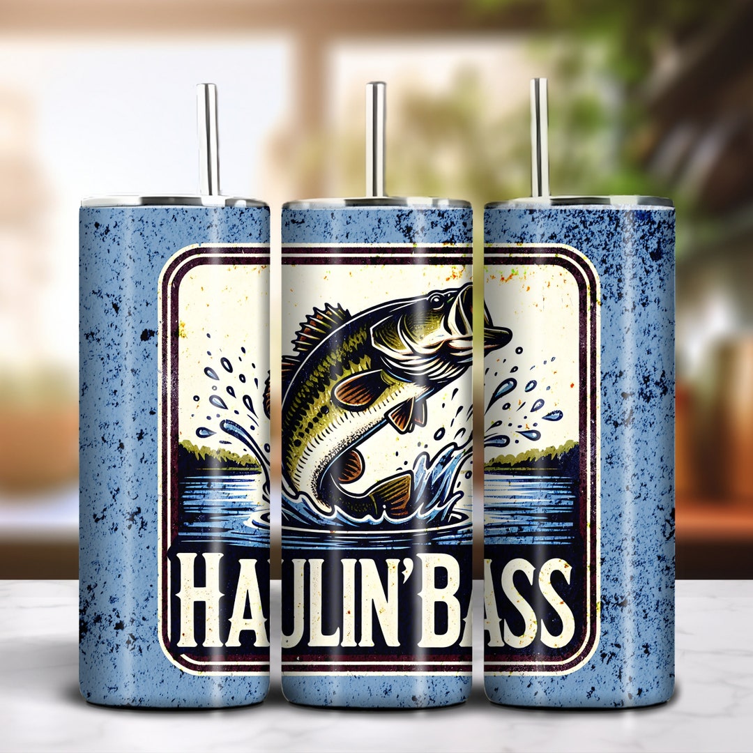 Haulin Bass 20oz Skinny Tumbler Sublimation Design Instant Digital ...