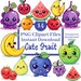 Cute Fruit Clipart Set of 14 Clipart Files Kawaii Fruit Banana Grapes ...