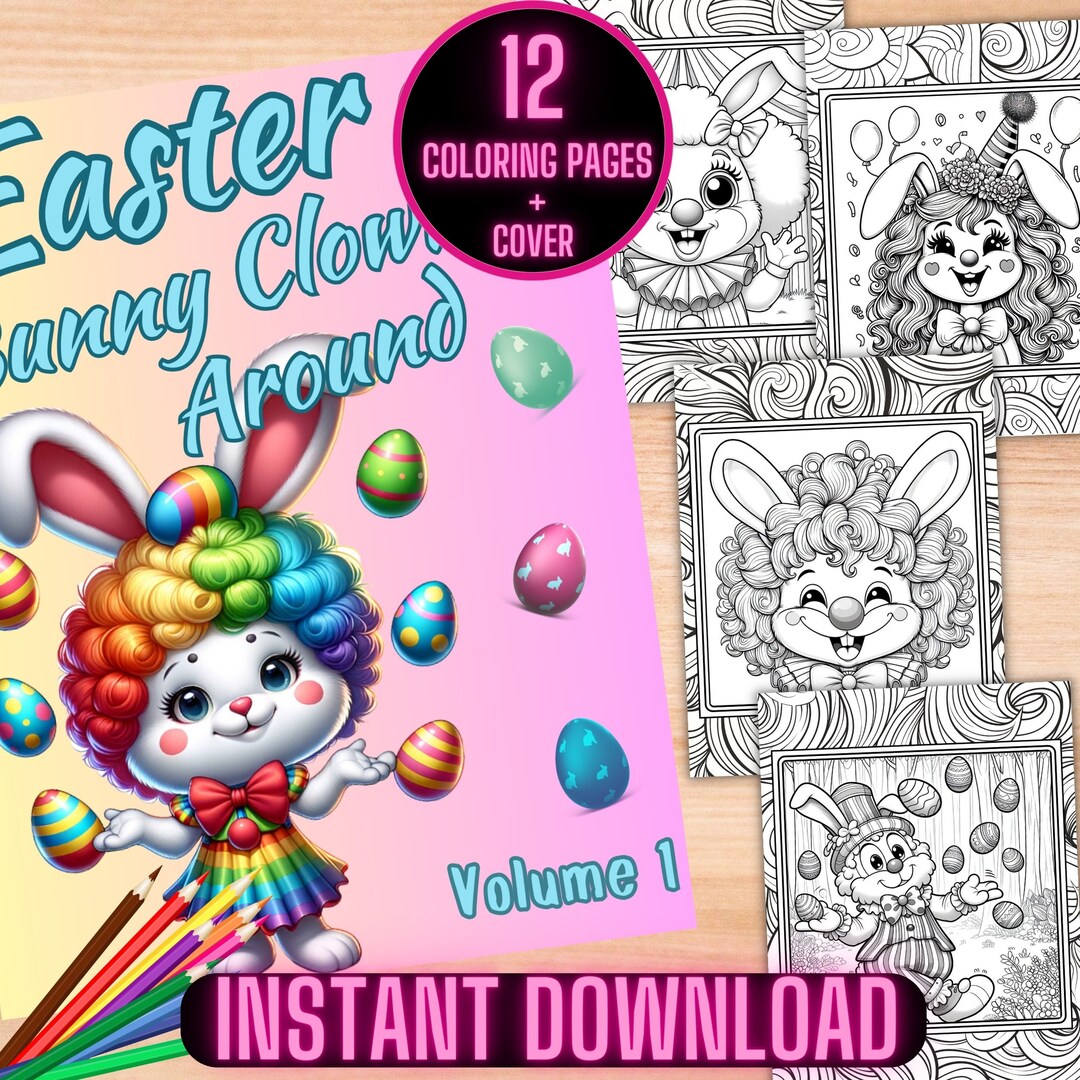 Easter Bunny Clowning Around Coloring Book, Printable Easter Coloring ...