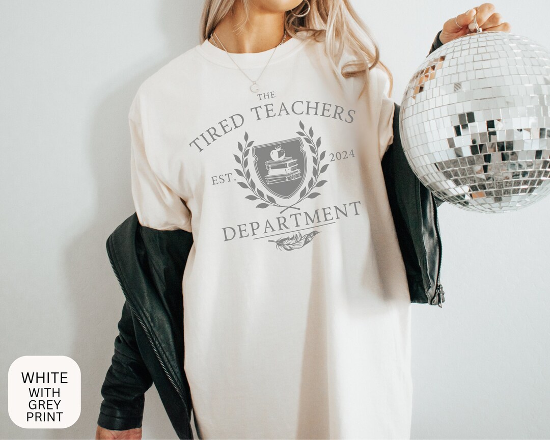 Comfort Colors Tired Teachers Department Shirt Trendy Shirt Teacher ...