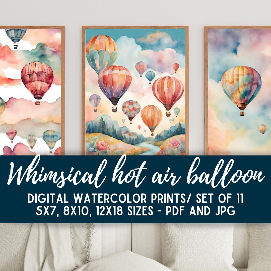 Hot Air Balloon Watercolor Prints - 5x7 8x10 12x18 JPG and PDF Instant ...