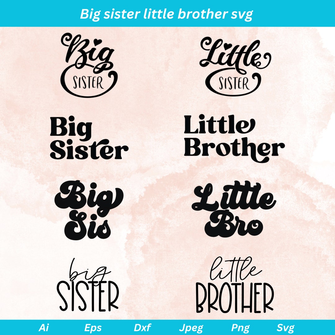 Big Sister Little Brother Svg, Big Sister Svg, Little Brother Svg, Big ...