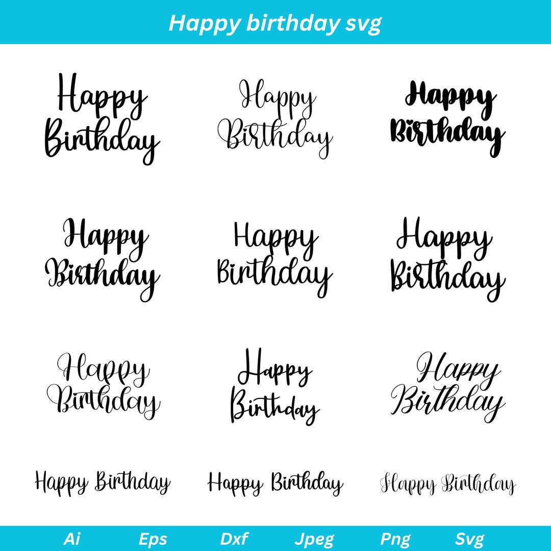 Happy Birthday Svg, Birthday Svg, Happy Birthday Silhouette, Birthday ...