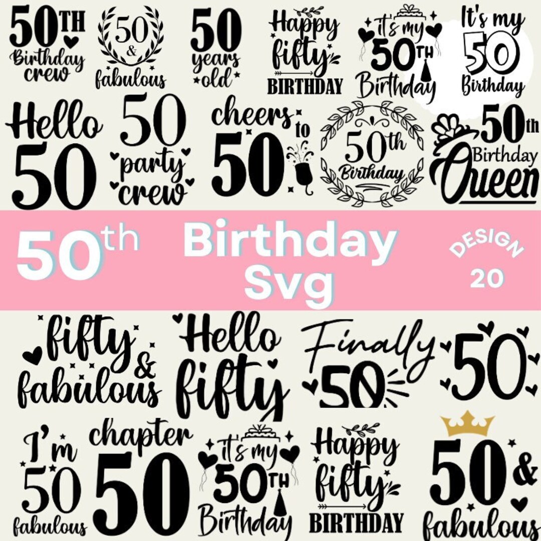 Fifty Birthday SVG, 50th Birthday Svg, 50th Birthday, Birthday Svg ...