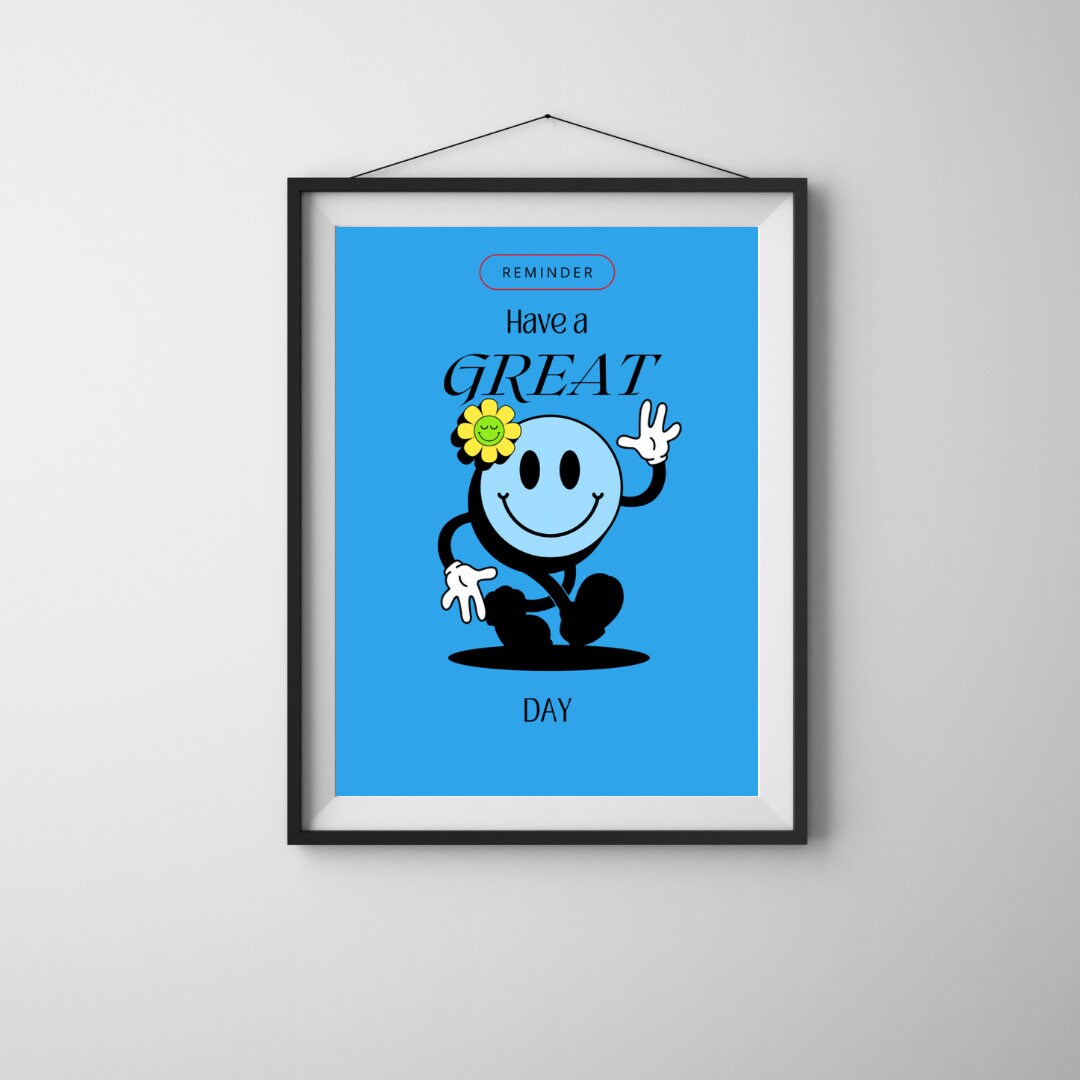 Reminder: Have a Great Day Downloadable Digital Print, Wall Art ...
