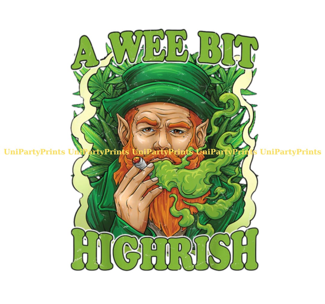 Wee Bit Highrish 3 Design SVG & PNG, Funny 420 Weed Marijuana, 4 Leaf ...