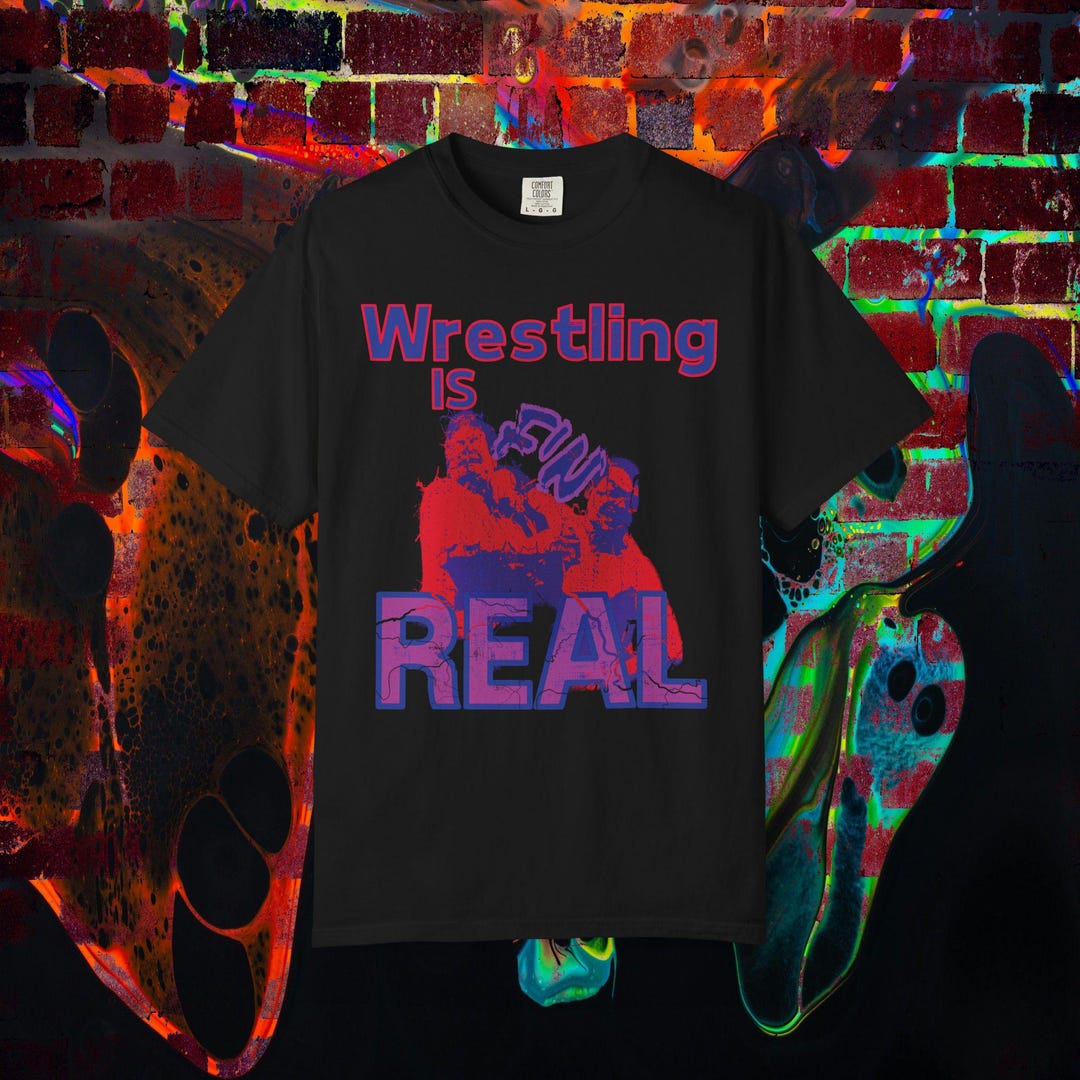 Wrestling is F'N Real Hansen Misawa Edition-unisex Garment-dyed T-shirt ...