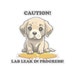 Caution! Lab Leak in Progress Cut Lab Puppy Kiss-cut Stickers- Labrador ...