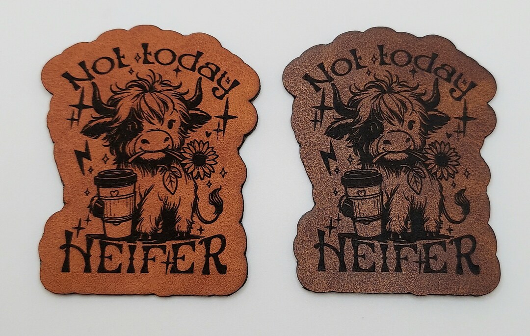 Cows Humor NOT TODAY HEIFER Faux Leather Iron-on Patches 2.4 X 3 Colors ...