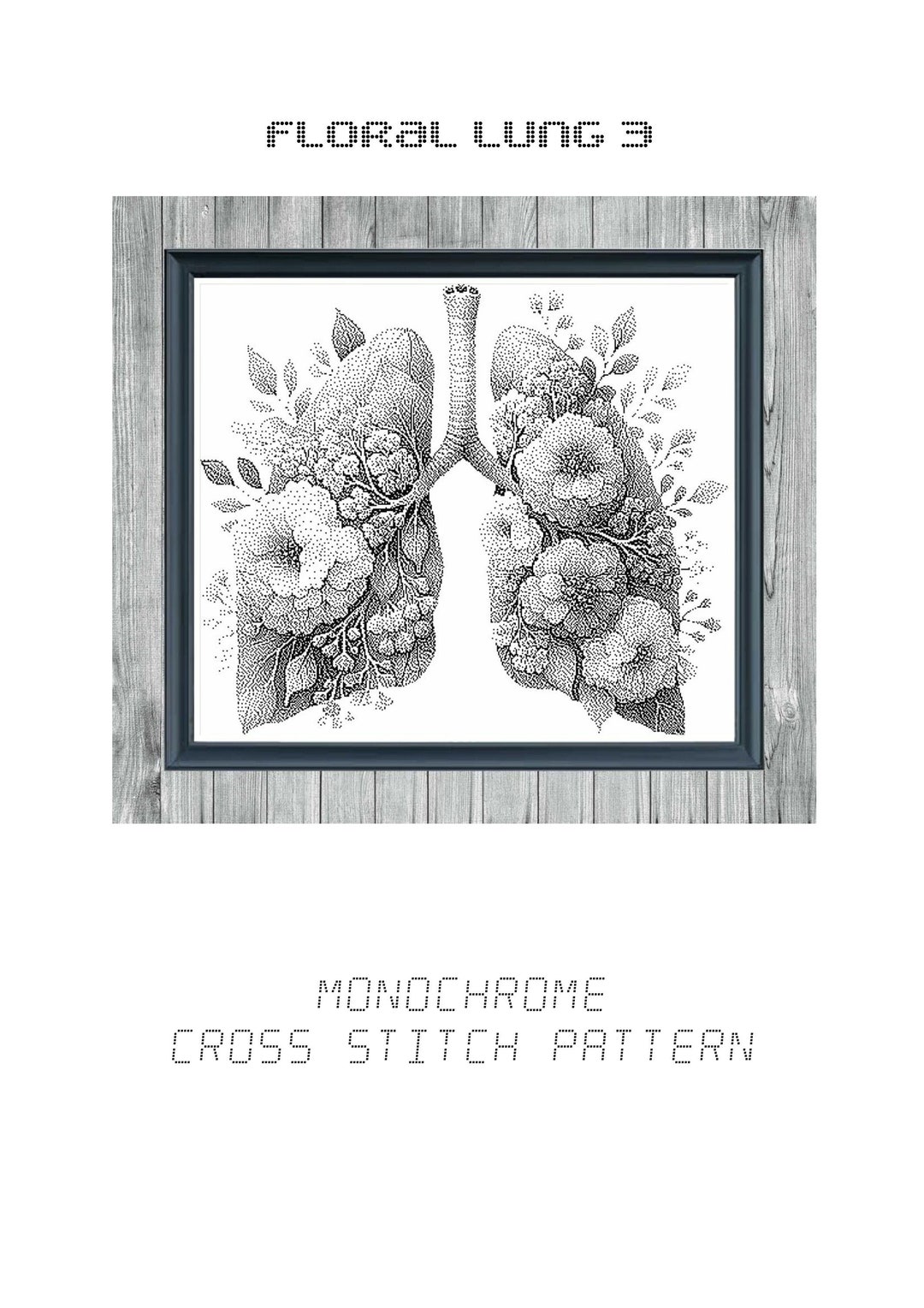 Floral Lung 3 - One Color Cross Stitch PDF - Craft Stunning Artwork ...