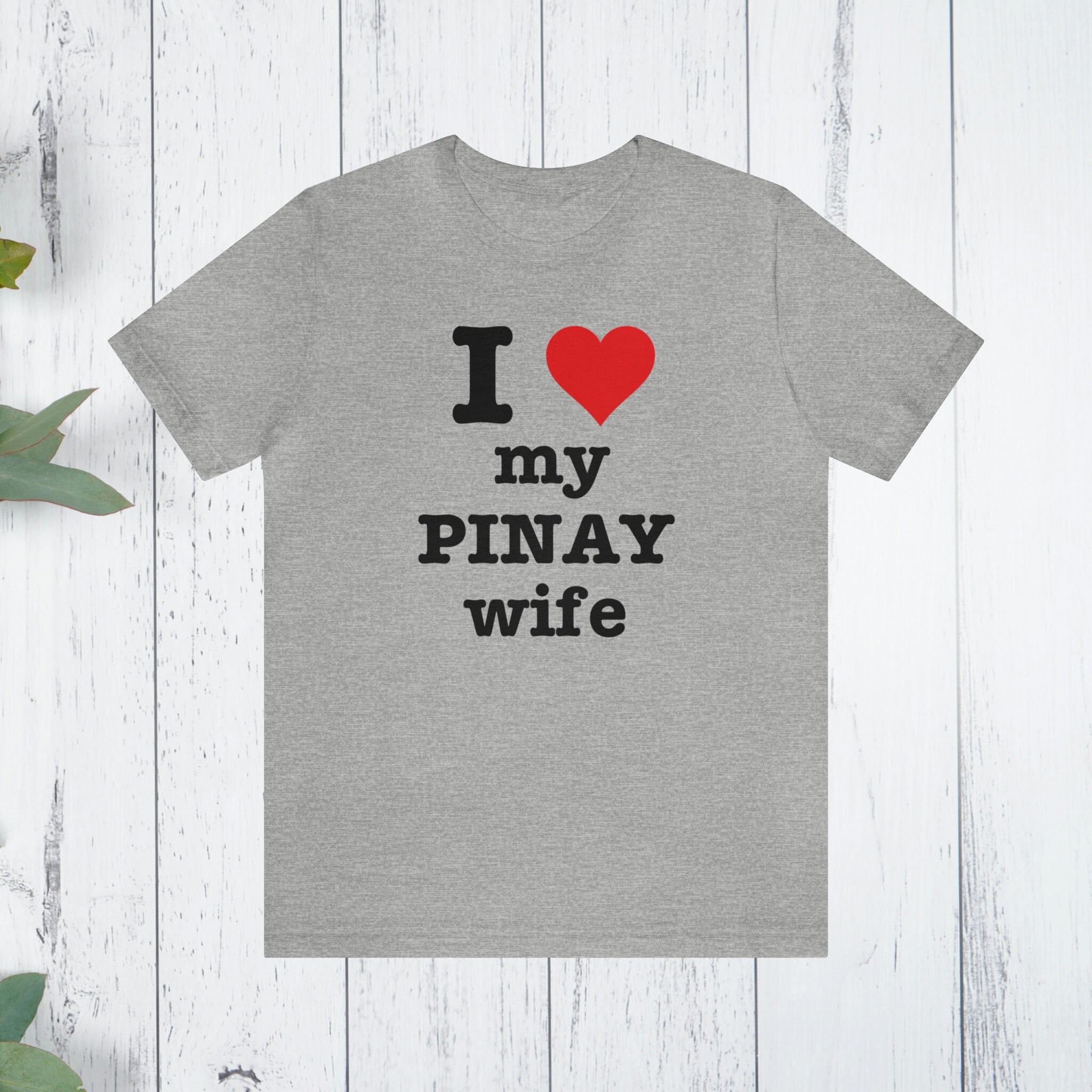 I Love My Pinay Wife Filipino Shirts Pinoy Pride Philippines Filipino ...