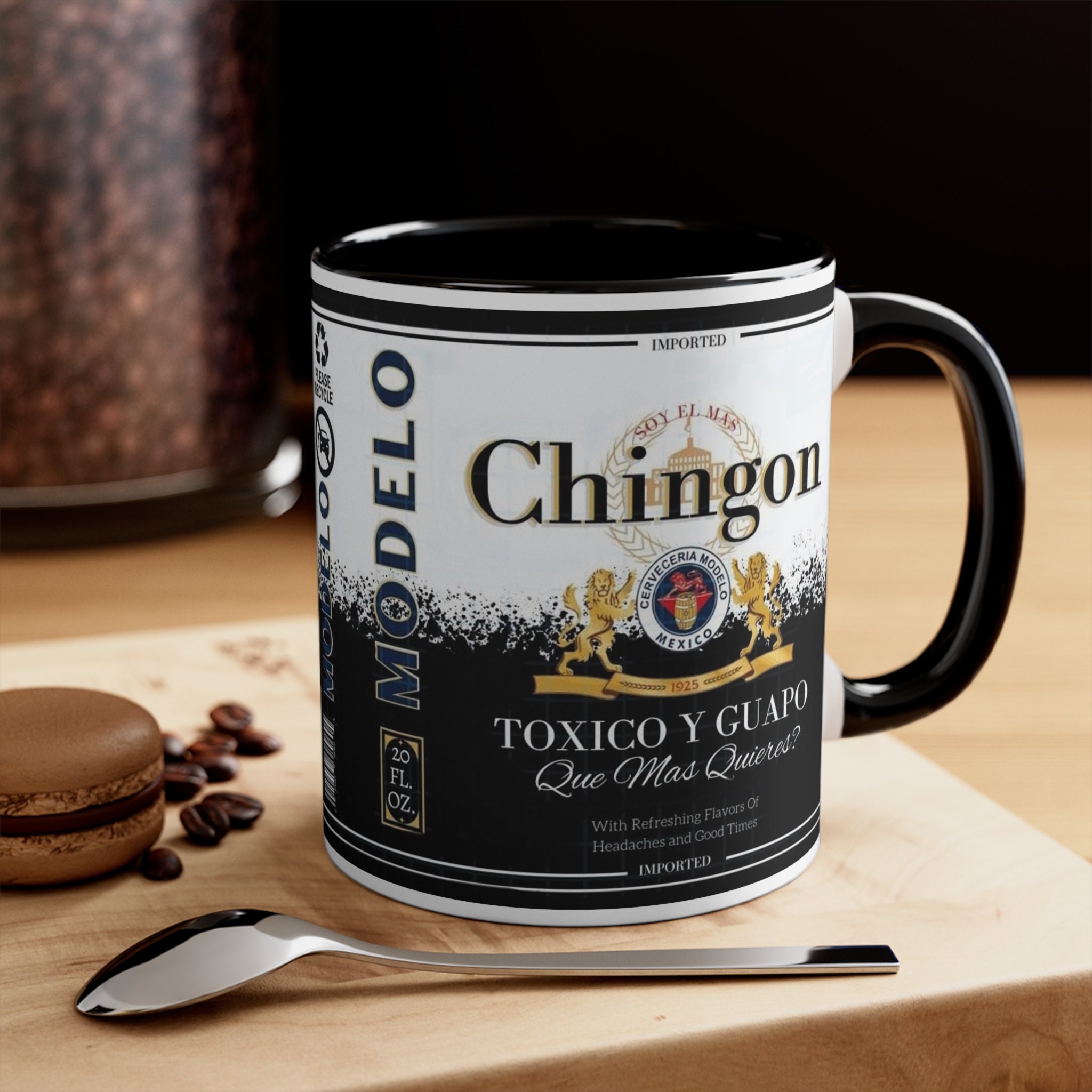 Chingon Toxico Y Guapo Modelo Mug Chingona Cabrona Mug Chingon Modelo ...